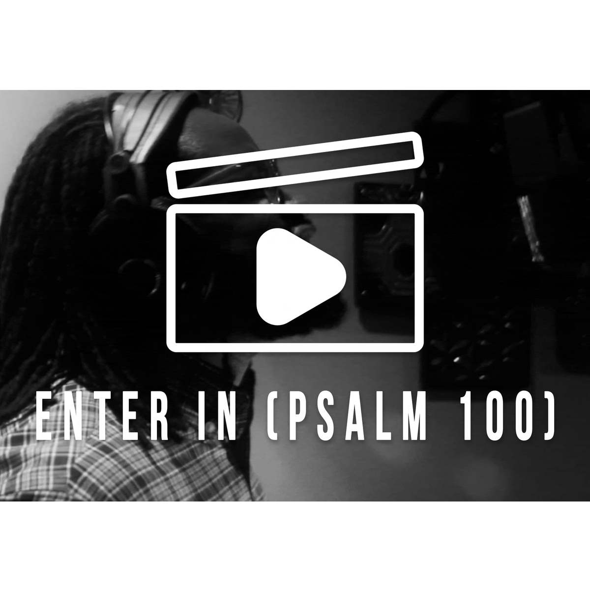 Psalm 100 (Enter In) Video | A Whole World Of Good